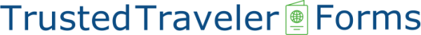 Trusted Traveler Forms | Easy Online Application | Apply Now